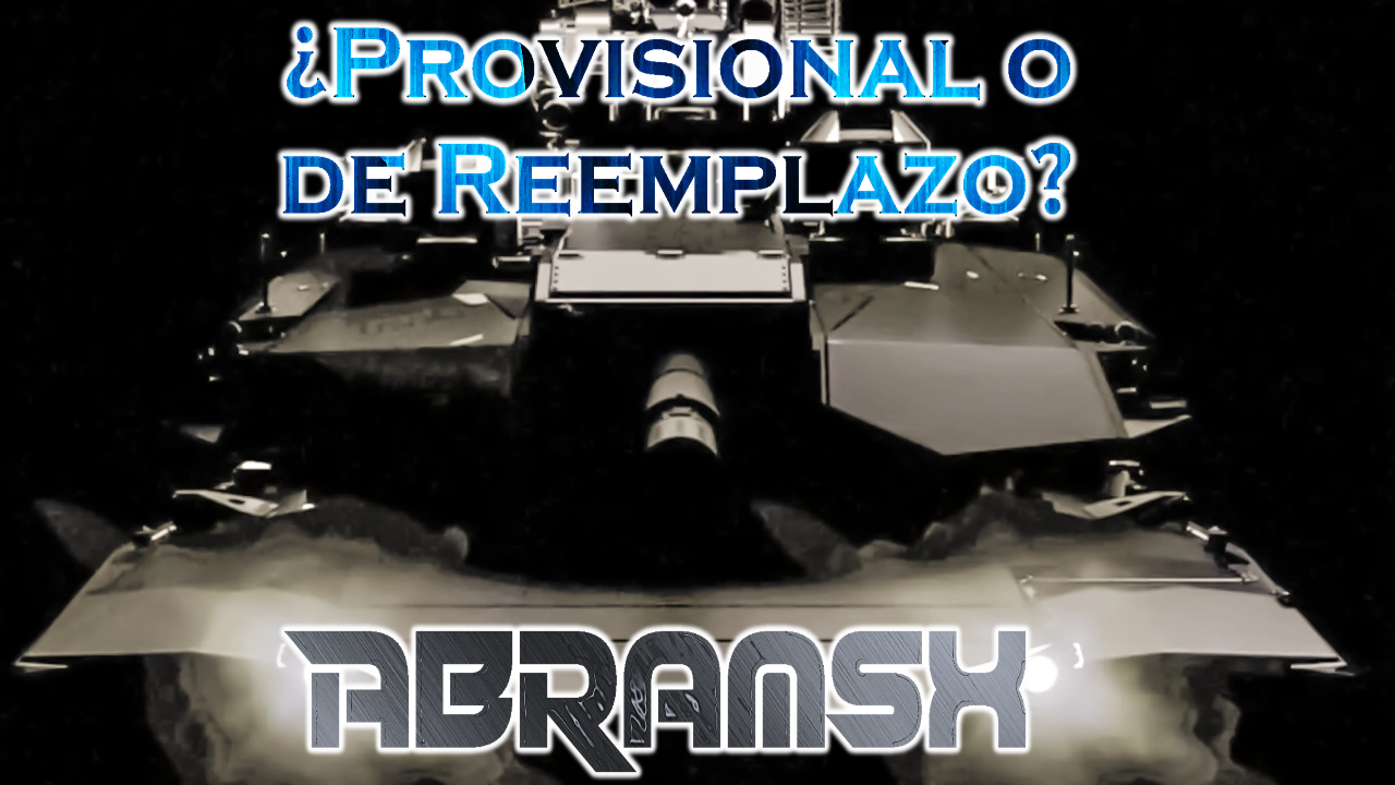 AbramsX: ¿Un MBT Provisional? - Guerra Total